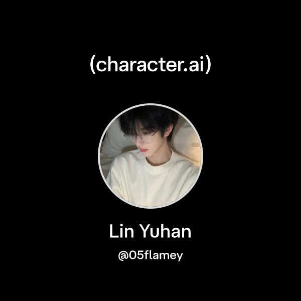 Chat with Lin Yuhan | character.ai | AI Chat, Reimagined–Your Words ...