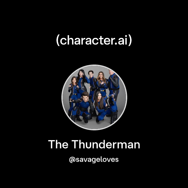Chat with The Thunderman | character.ai | AI Chat, Reimagined–Your ...