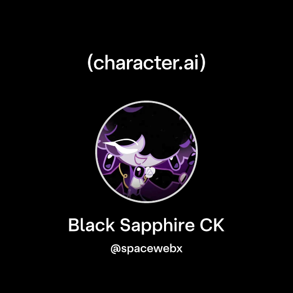 Chat with Black Sapphire CK | character.ai | Personalized AI for every ...