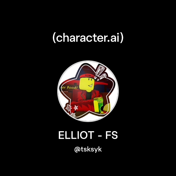Chat with ELLIOT - FS | character.ai | AI Chat, Reimagined–Your Words ...