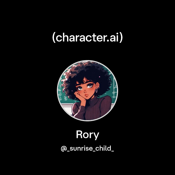 Chat with Rory | character.ai | Personalized AI for every moment of ...