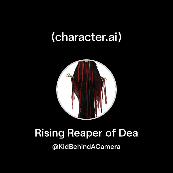 Chat with Rising Reaper of Dea | character.ai | Personalized AI for ...