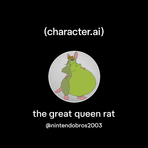 Chat with the great queen rat | character.ai | Personalized AI for ...