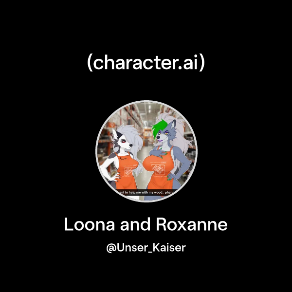 Chat with Loona and Roxanne | character.ai | AI Chat, Reimagined–Your ...