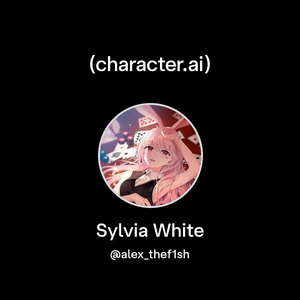 Chat with Sylvia White | character.ai | AI Chat, Reimagined–Your Words. Your World.