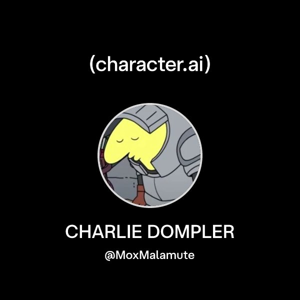 Chat with CHARLIE DOMPLER | character.ai | AI Chat, Reimagined–Your ...