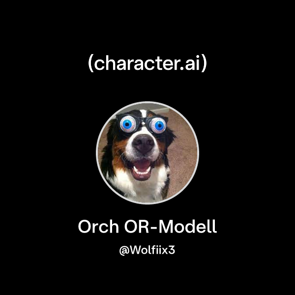 Chat with Orch OR-Modell | character.ai | Personalized AI for every ...