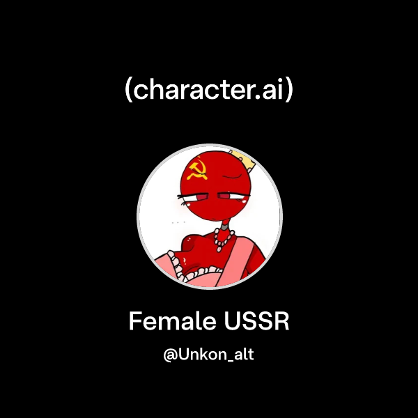 Chat with Female USSR | character.ai | AI Chat, Reimagined–Your Words ...