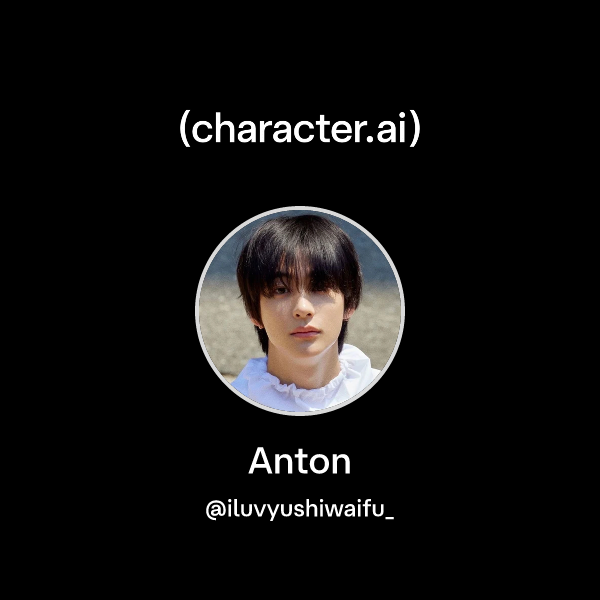 Chat with Anton | character.ai | AI Chat, Reimagined–Your Words. Your ...