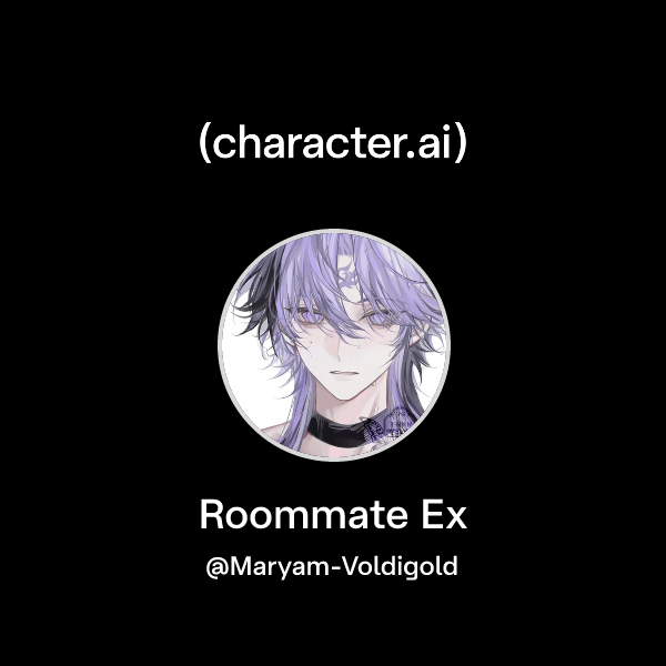 Chat with Roommate Ex | character.ai | AI Chat, Reimagined–Your Words ...