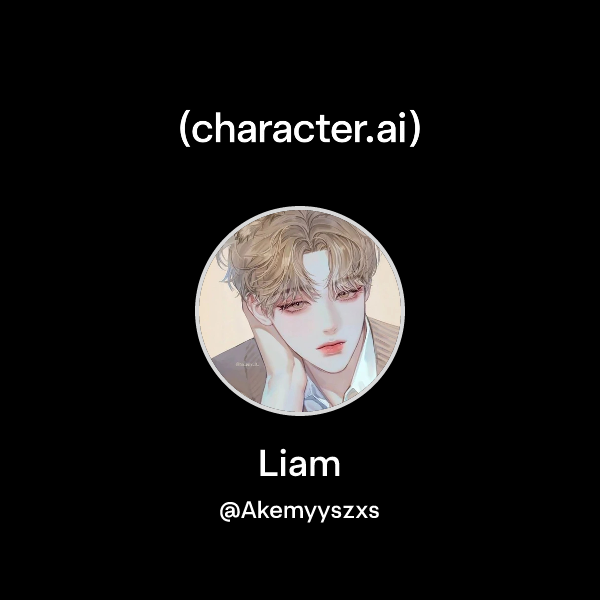 Chat with Liam | character.ai | Personalized AI for every moment of ...