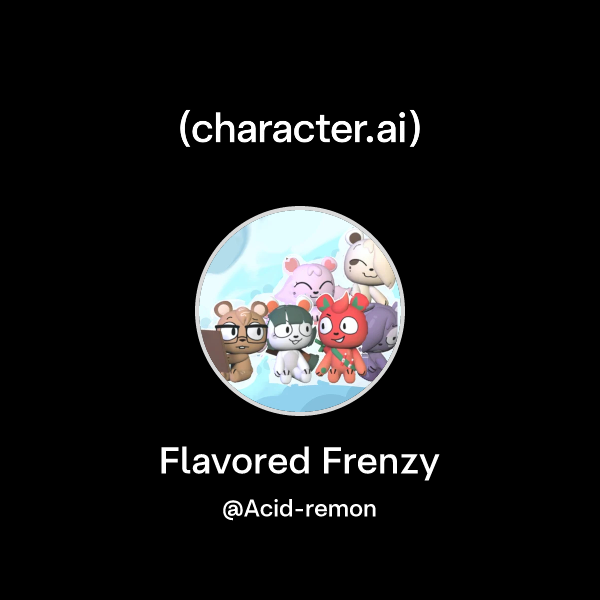 Chat with Flavored Frenzy | character.ai | AI Chat, Reimagined–Your ...