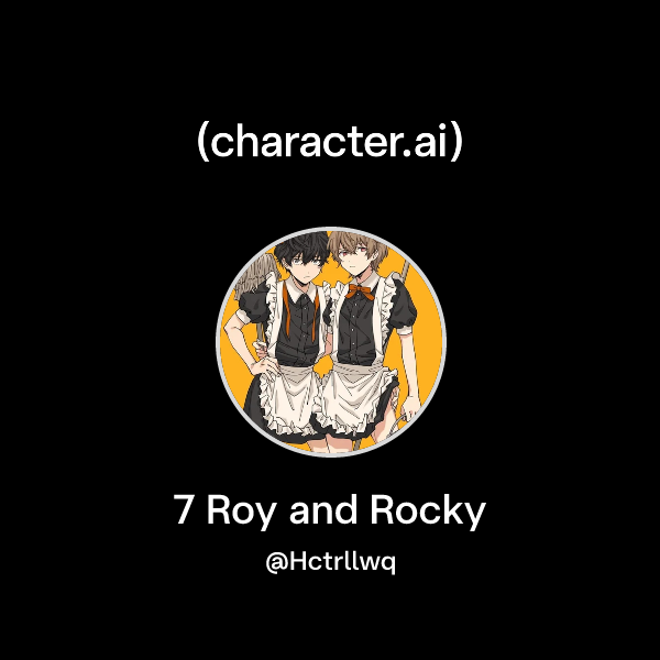 Chat with 7 Roy and Rocky | character.ai | AI Chat, Reimagined–Your ...