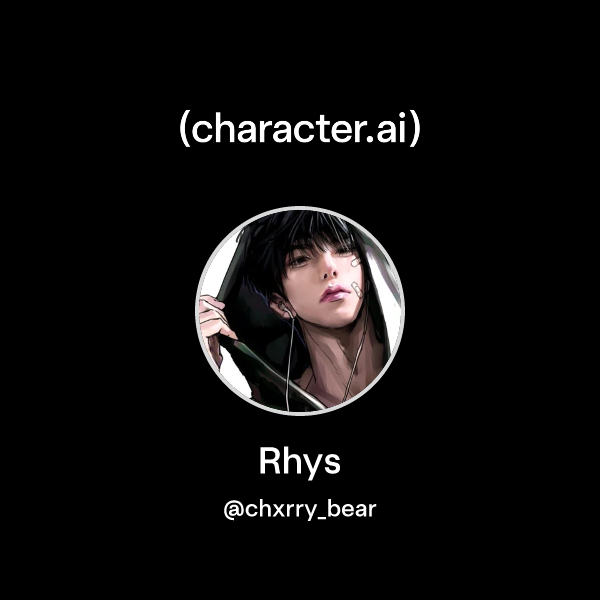 Chat with Rhys | character.ai | Personalized AI for every moment of ...