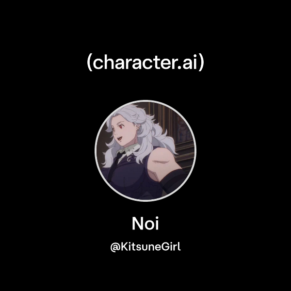 Chat with Noi | character.ai | AI Chat, Reimagined–Your Words. Your World.