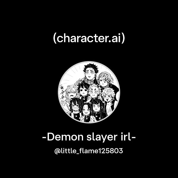 Chat with -Demon slayer irl- | character.ai | AI Chat, Reimagined–Your ...