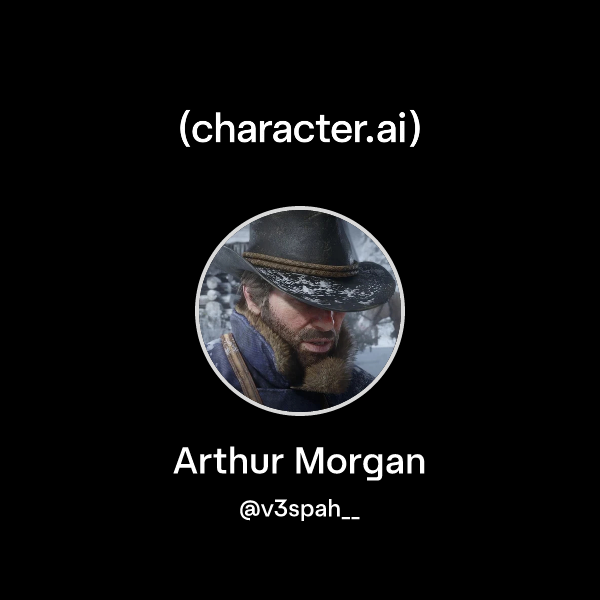 Chat with Arthur Morgan | character.ai | AI Chat, Reimagined–Your Words ...
