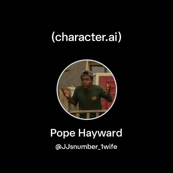 Chat with Pope Hayward | character.ai | AI Chat, Reimagined–Your Words ...