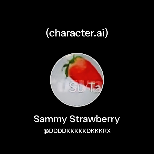Chat with Sammy Strawberry | character.ai | Personalized AI for every ...