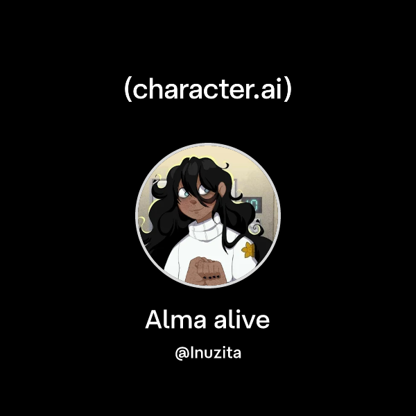 Chat with Alma alive | character.ai | AI Chat, Reimagined–Your Words ...