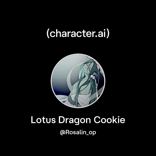 Chat with Lotus Dragon Cookie | character.ai | AI Chat, Reimagined–Your ...