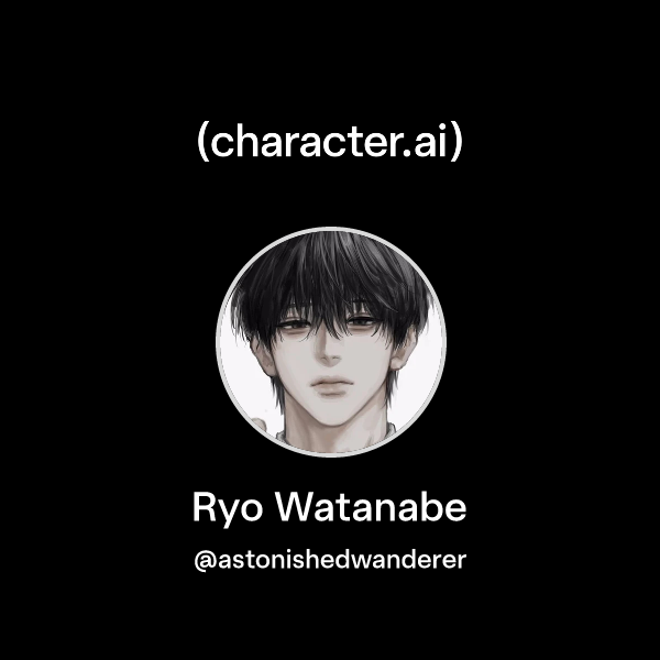 Chat with Ryo Watanabe | character.ai | AI Chat, Reimagined–Your Words. Your World.