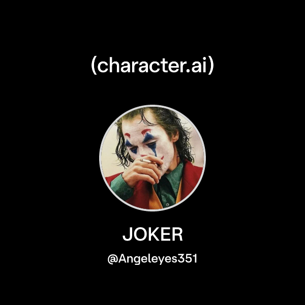 Chat with JOKER | character.ai | Personalized AI for every moment of ...