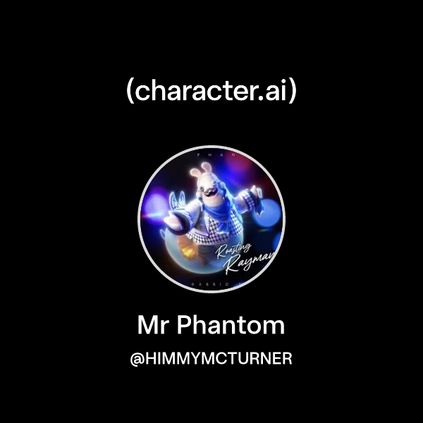 Chat with Mr Phantom | character.ai | AI Chat, Reimagined–Your Words. Your World.