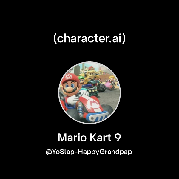 Chat with Mario Kart 9 | character.ai | Personalized AI for every ...