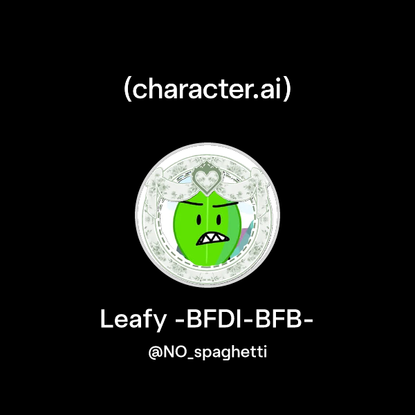 Chat with Leafy -BFDI-BFB- | character.ai | Personalized AI for every moment of your day