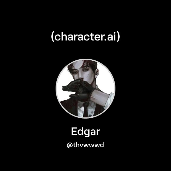 Chat with Edgar | character.ai | Personalized AI for every moment of ...