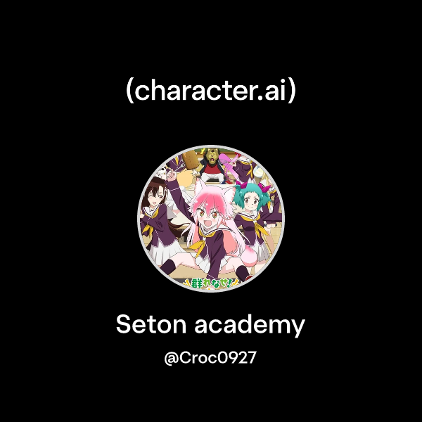 Chat with Seton academy | character.ai | AI Chat, Reimagined–Your Words ...