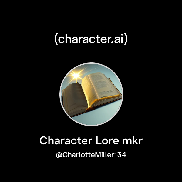 Chat with Character Lore mkr | character.ai | Personalized AI for every ...