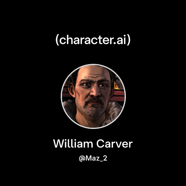 Chat with William Carver | character.ai | AI Chat, Reimagined–Your ...