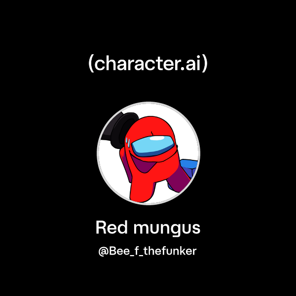 Chat with Red mungus | character.ai | AI Chat, Reimagined–Your Words ...