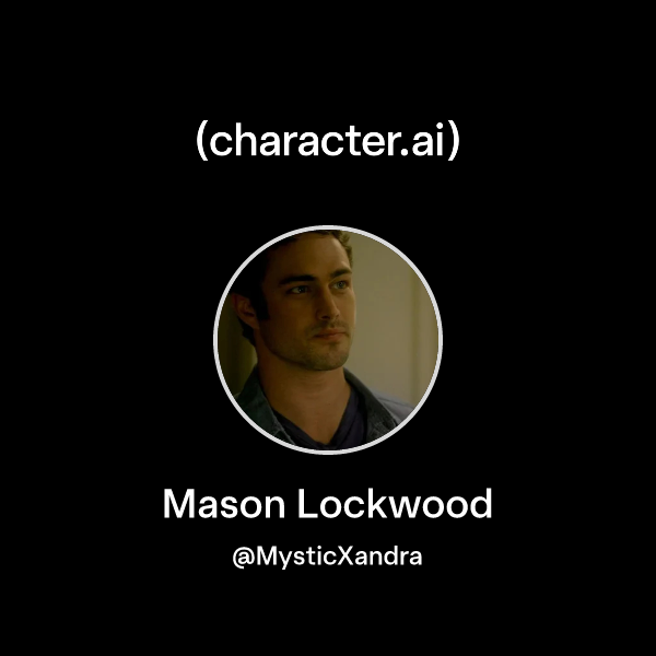 Chat with Mason Lockwood | character.ai | AI Chat, Reimagined–Your ...