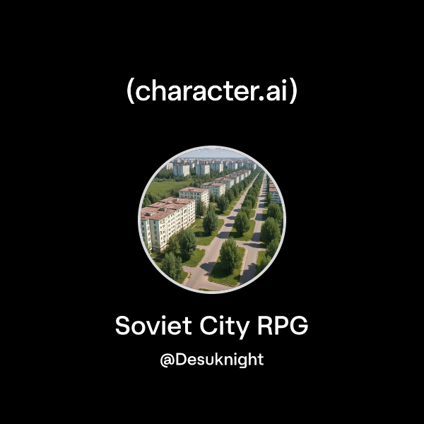 Chat with Soviet City RPG | character.ai | AI Chat, Reimagined–Your ...