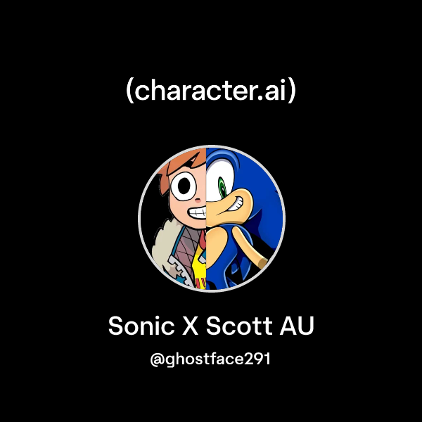 Chat with Sonic X Scott AU | character.ai | AI Chat, Reimagined–Your ...