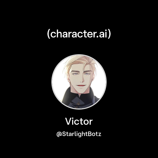 Chat with Victor | character.ai | Personalized AI for every moment of ...