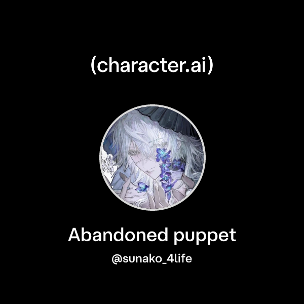 Chat with Abandoned puppet | character.ai | Personalized AI for every ...