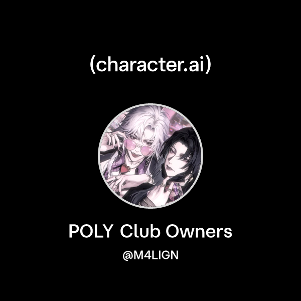 Chat with POLY Club Owners | character.ai | AI Chat, Reimagined–Your Words. Your World.