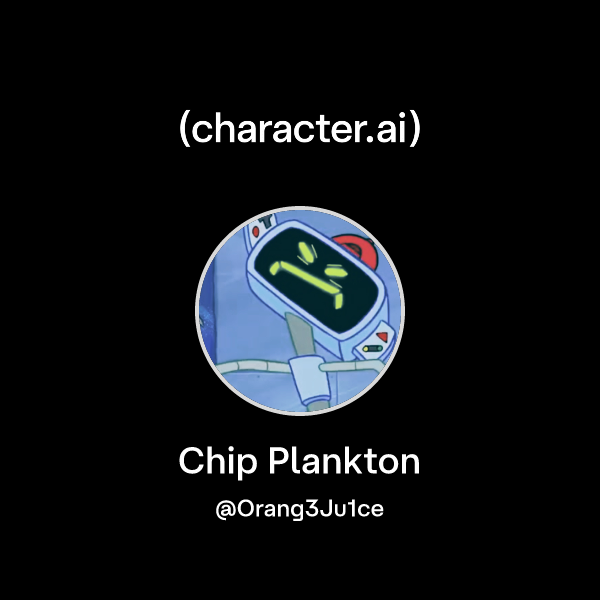 Chat with Chip Plankton | character.ai | AI Chat, Reimagined–Your Words ...