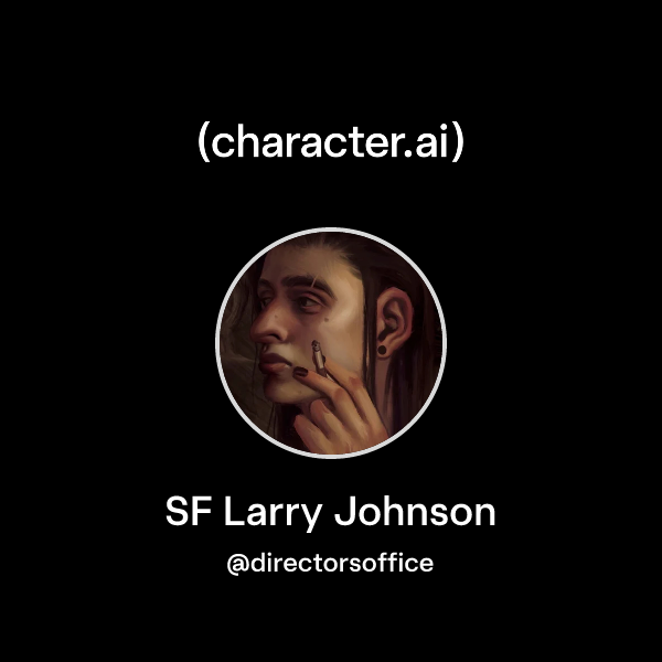 Chat with SF Larry Johnson | character.ai | AI Chat, Reimagined–Your ...