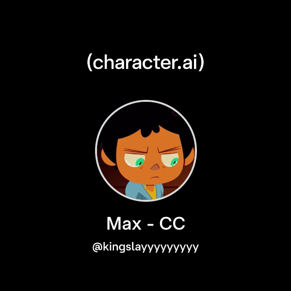 Chat with Max - CC | character.ai | AI Chat, Reimagined–Your Words ...