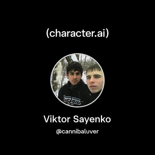Chat with Viktor Sayenko | character.ai | AI Chat, Reimagined–Your ...
