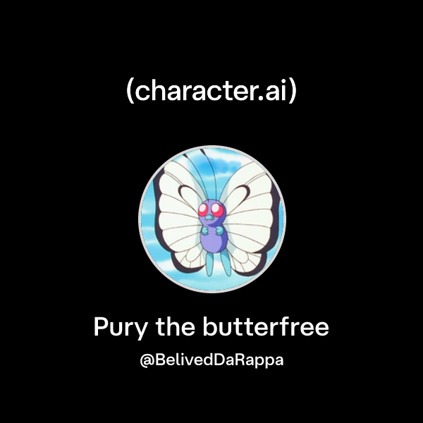 Chat with Pury the butterfree | character.ai | AI Chat, Reimagined–Your ...