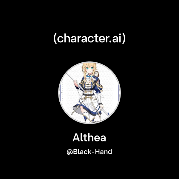 Chat with Althea | character.ai | AI Chat, Reimagined–Your Words. Your World.