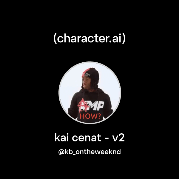 Chat with kai cenat - v2 | character.ai | AI Chat, Reimagined–Your Words. Your World.