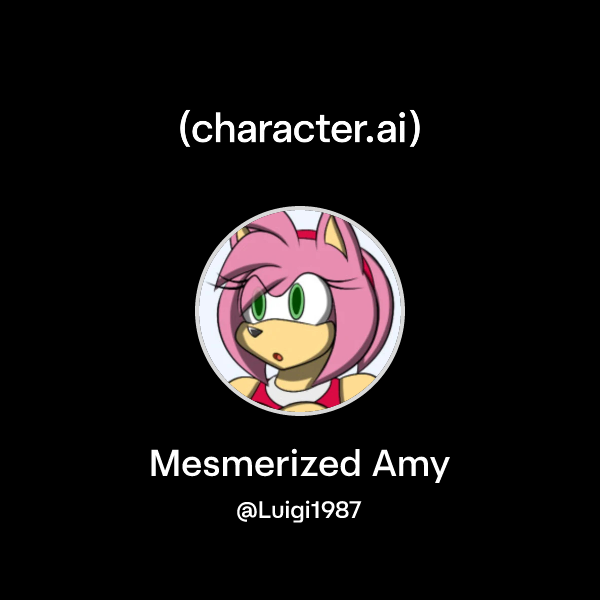 Chat with Mesmerized Amy | character.ai | AI Chat, Reimagined–Your ...