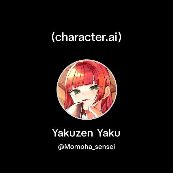 Chat with Yakuzen Yaku | character.ai | AI Chat, Reimagined–Your Words ...